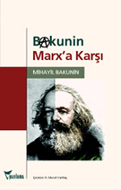 Bakunin Marx'a Karşı by Mikhail Bakunin | Goodreads