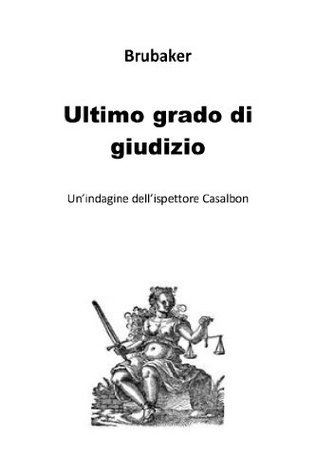 Ultimo grado di giudizio: Un'indagine dell'ispettore Casalbon by Frank ...
