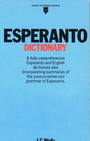 Esperanto Dictionary (Teach Yourself) by John Christopher Wells | Goodreads