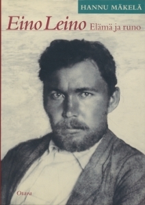 Eino Leino: elämä ja runo by Hannu Mäkelä | Goodreads