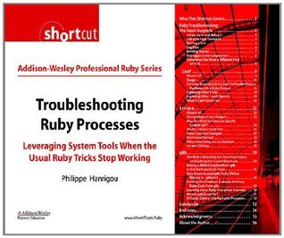 Troubleshooting Ruby Processes: Leveraging System Tools when the Usual Ruby Tricks Stop Working ...