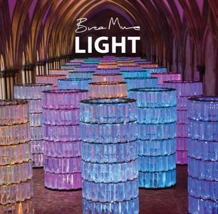 Bruce Munro Light by Bruce Munro | Goodreads
