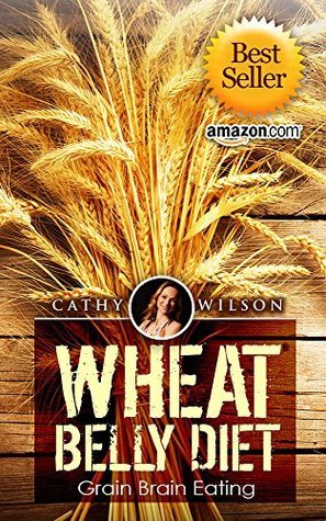 Wheat Belly Diet: Wheat Belly: WHEAT BELLY DIET: Wheat Belly Total ...