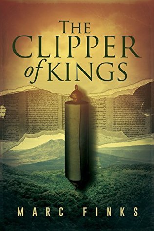 The Clipper of Kings (Book 1) by Marc Finks | Goodreads