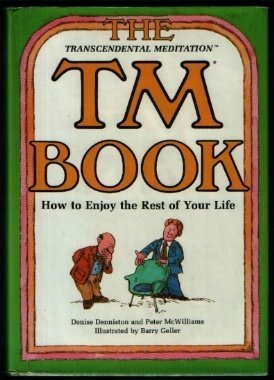 The Transcendental Meditation TM Book: How to Enjoy the Rest of Your ...