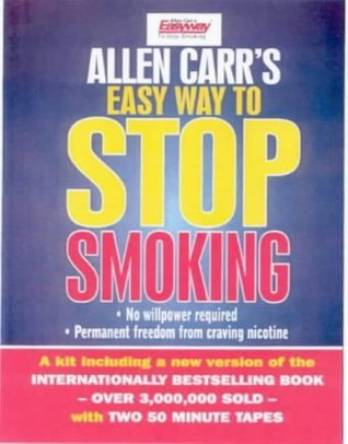 Allen Carr's Easy Way to Stop Smoking by Allen Carr | Goodreads