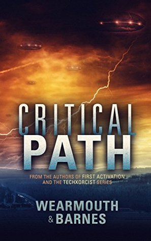 Critical Path (Critical, #2) by Darren Wearmouth | Goodreads