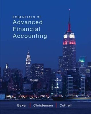 Essentials of Advanced Financial Accounting by Richard E. Baker | Goodreads