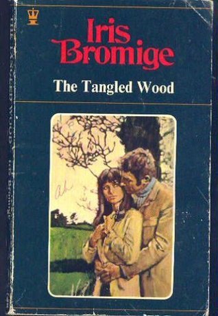 The Tangled Wood by Iris Bromige | Goodreads