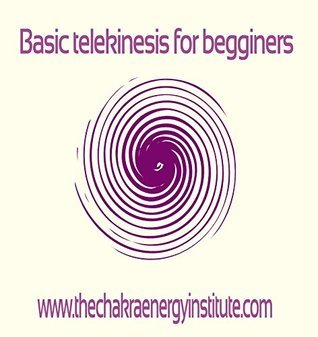 Basic telekinesis for beginners by Lee Ireland | Goodreads