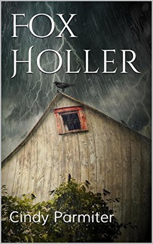 Fox Holler by Cindy Parmiter | Goodreads