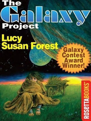 Lucy (The Galaxy Project) by Susan Forest | Goodreads