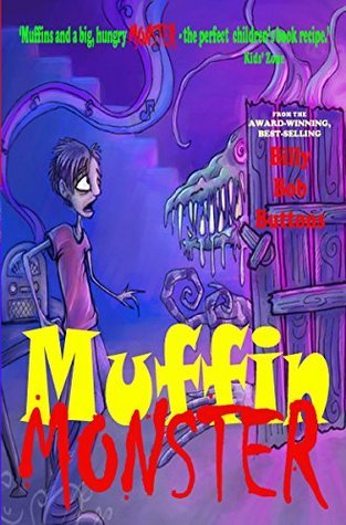 Muffin Monster by Billy Bob Buttons | Goodreads