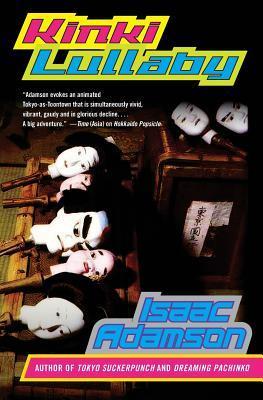 Kinki Lullaby (Billy Chaka, #4) by Isaac Adamson | Goodreads