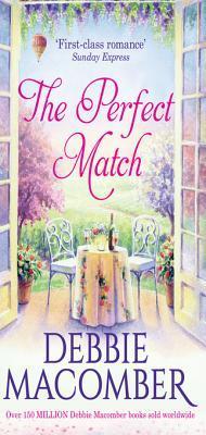 The Perfect Match by Debbie Macomber | Goodreads