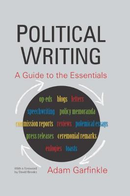 Political Writing: A Guide to the Essentials by Adam Garfinkle | Goodreads