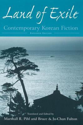 Land of Exile: Contemporary Korean Fiction, Expanded Edition by ...