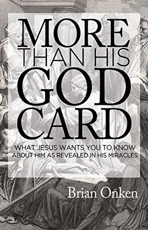 More than His God Card: What Jesus Wants You to Know About Him as ...