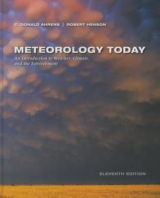 Meteorology Today by C. Donald Ahrens | Goodreads