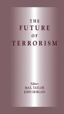 The Future of Terrorism by John Horgan | Goodreads
