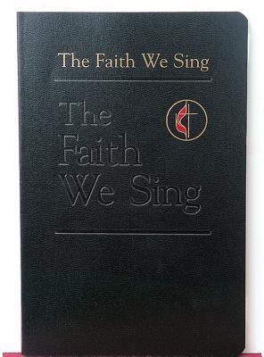 The Faith We Sing by United Methodist Church | Goodreads