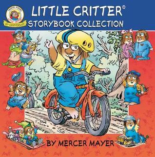 Little Critter Storybook Collection by Mercer Mayer | Goodreads