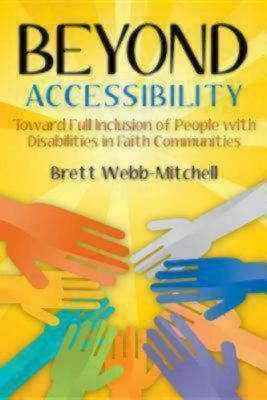 Beyond Accessibility: Toward Full Inclusion of People with Disabilities ...