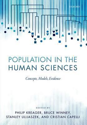 Population in the Human Sciences: Concepts, Models, Evidence by Philip ...
