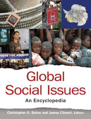 Global Social Issues: An Encyclopedia: An Encyclopedia by Christopher G ...