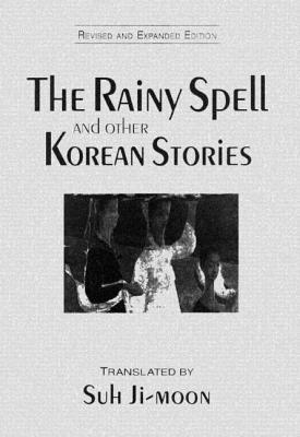 The Rainy Spell and Other Korean Stories by Ji-Moon Suh | Goodreads
