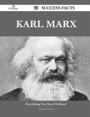 Karl Marx 70 Success Facts - Everything You Need to Know about Karl ...
