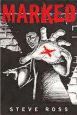 Marked by Steve Ross | Goodreads