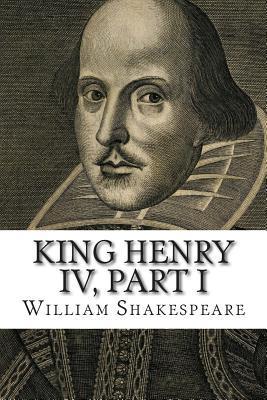 King Henry IV, Part I by William Shakespeare | Goodreads