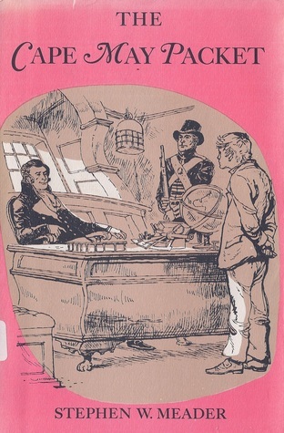 The Cape May Packet by Stephen W. Meader | Goodreads