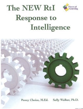 The NEW RtI: Response to Intelligence by Penny Choice | Goodreads