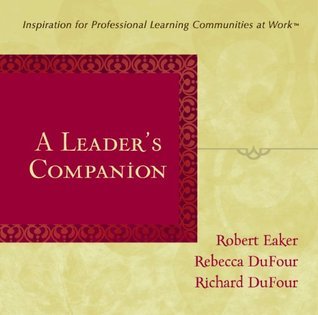 A Leader's Companion: Inspiration for Professional Learning Communities ...