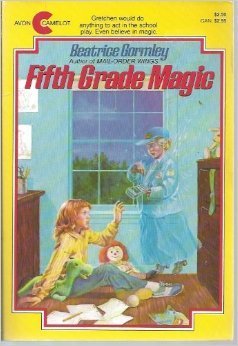 Fifth Grade Magic by Beatrice Gormley | Goodreads