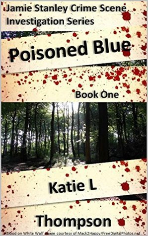 Poisoned Blue by Katie L. Thompson | Goodreads
