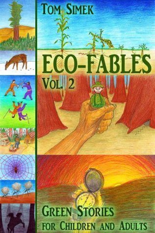 Eco-Fables: Green Stories for Children and Adults (Volume 2) by Tom ...