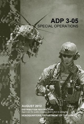 Special Operations ADP 3-05 by U.S. Department of the Army | Goodreads