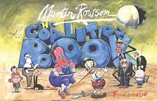 Coalition Book: Cartoon Catalogue of Britain's Worst Government in 200 ...