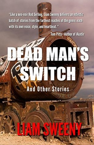 Dead Man's Switch by Liam Sweeny | Goodreads
