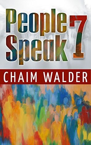 People Speak 7: Real Life Stories by Chaim Walder | Goodreads