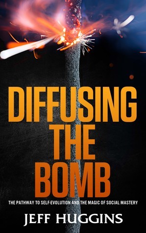 diffusing the bomb by Jeff Huggins | Goodreads