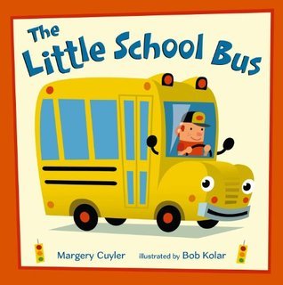 The Little School Bus (Little Vehicles Book 2) by Margery Cuyler ...