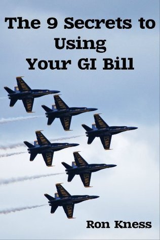 The 9 Secrets to Using Your GI BIl Benefits - Discover the Tactics ...