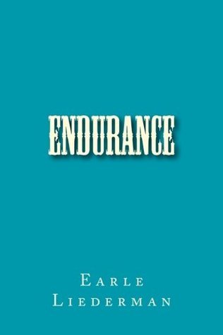 Endurance by Earle Liederman | Goodreads