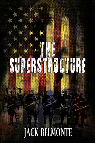 The Superstructure by Jack Belmonte | Goodreads