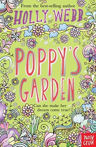 Poppy's Garden (Holly Webb's Four Friends) by Holly Webb | Goodreads