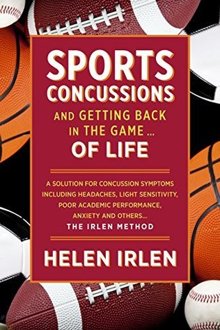 Sports Concussions and Getting Back in the Game… of Life: A solution ...